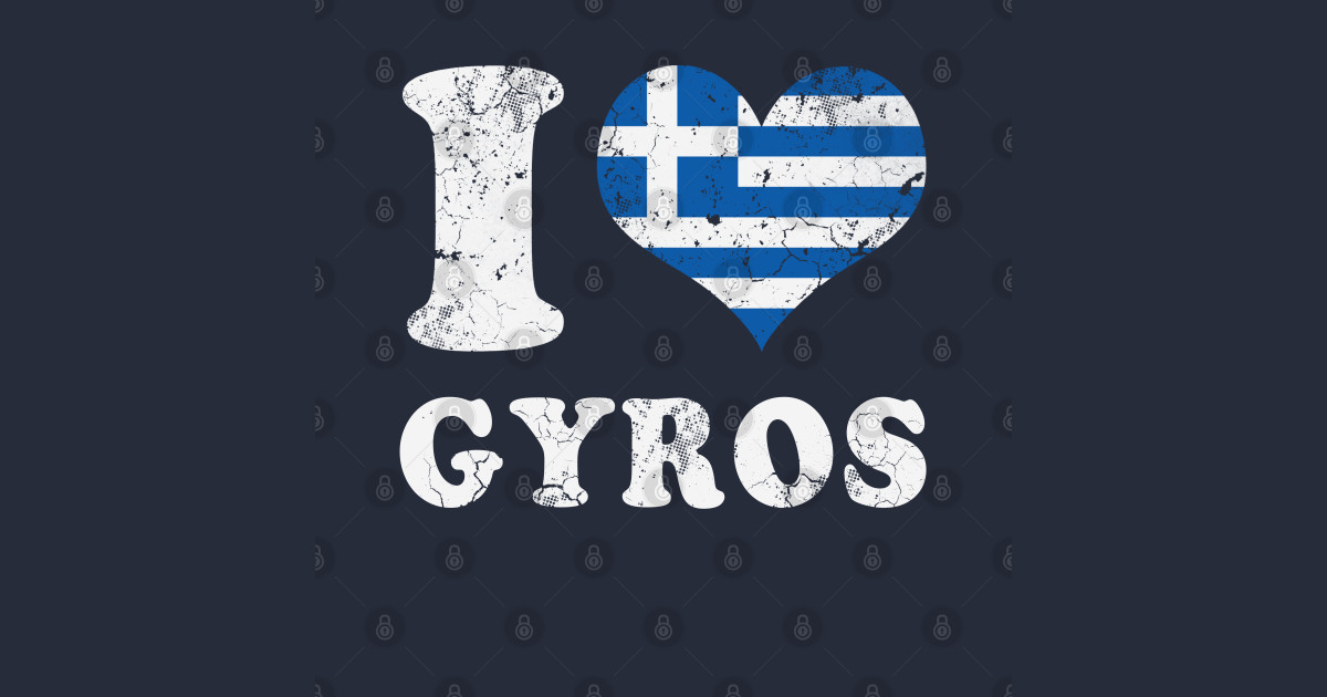 Love Gyros Greek Food Greece Flag - Greek - T-Shirt | TeePublic