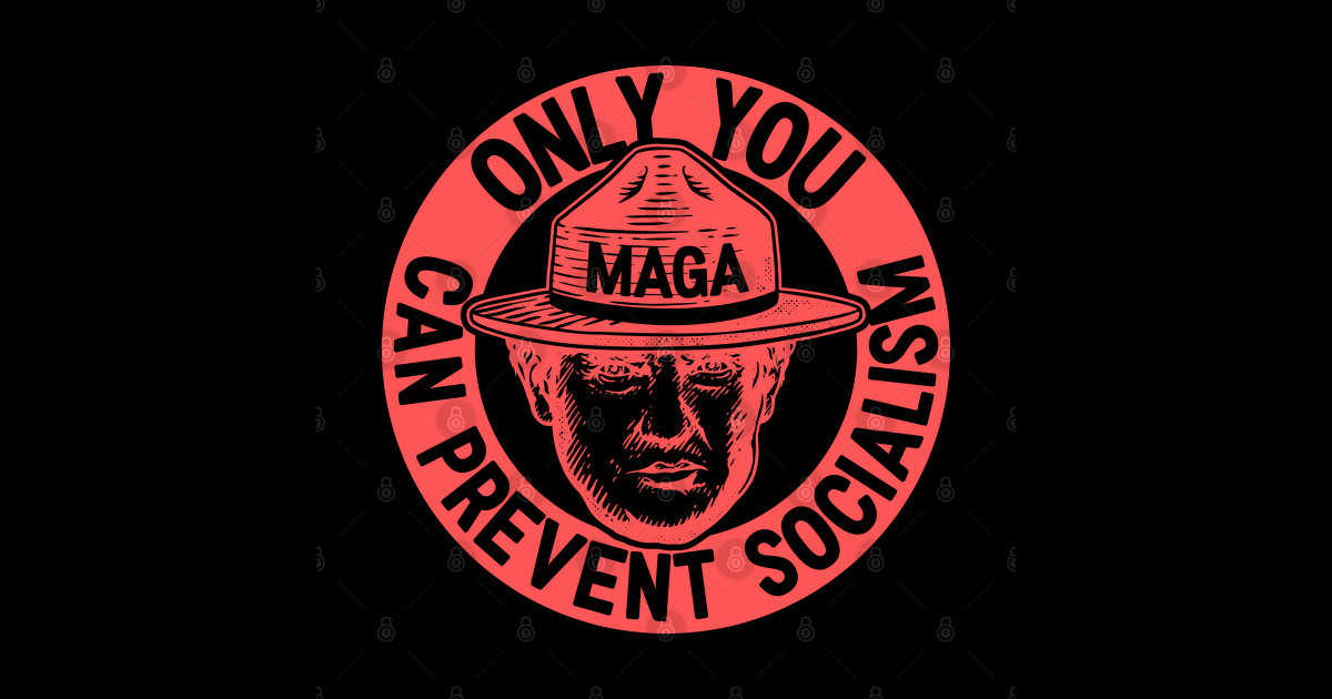 Ultra MAGA | Only You Can Prevent Socialism | We The People 1776 - 2022 ...