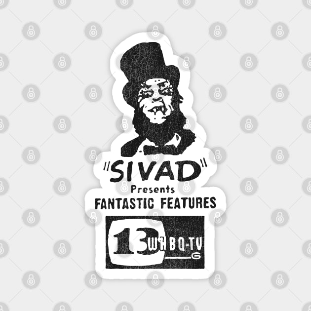 Sivad and Fantastic Features - Sivad - Magnet | TeePublic
