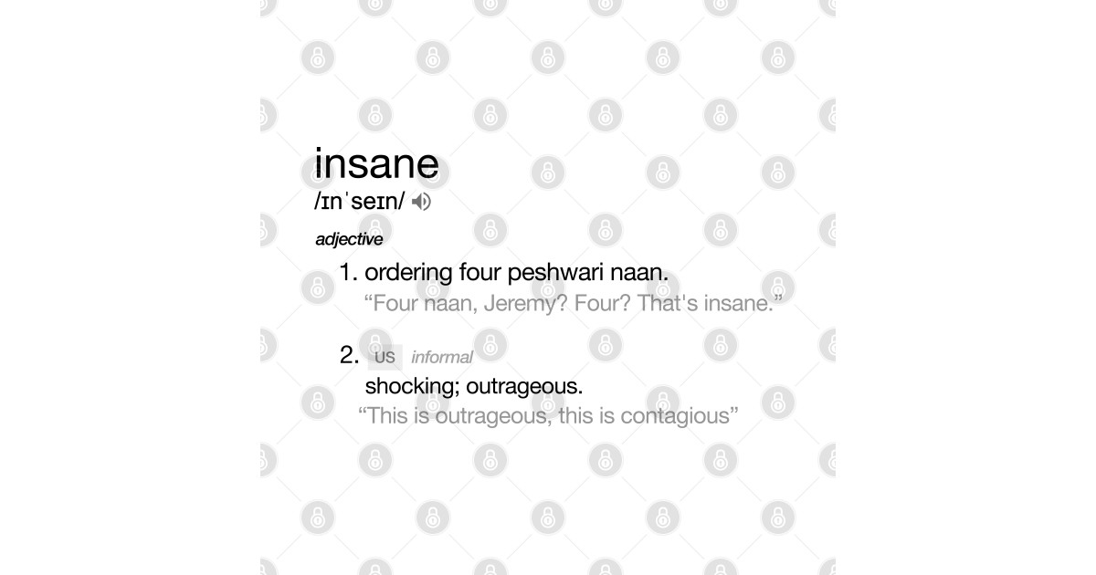 "Four naan, Jeremy? Four? That's insane." Insane Peep Show Dictionary ...