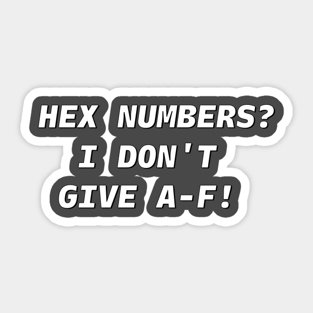 HEX NUMBERS White Font - Hex Numbers - Sticker | TeePublic