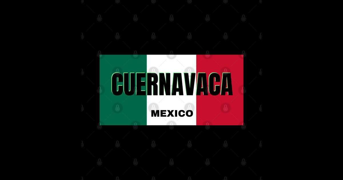 Cuernavaca City in Mexican Flag Colors - Flag Of Mexico - Sticker ...