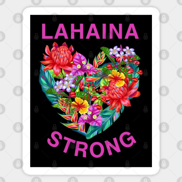 Lahaina Strong - Lahaina - Sticker | TeePublic
