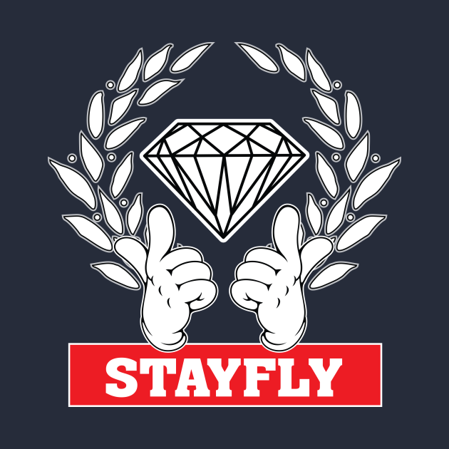 Stay Fly - Graphic - T-Shirt | TeePublic