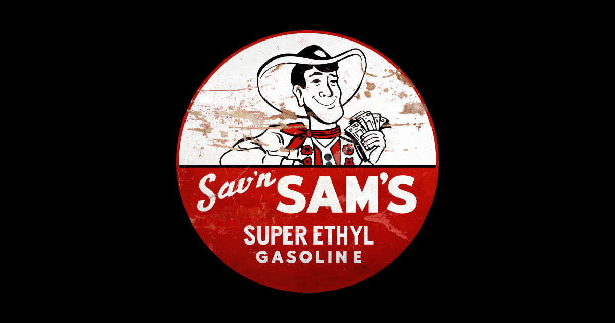 Sav'n Sam's Super Ethyl Gasoline distressed vintage sign reproduction ...