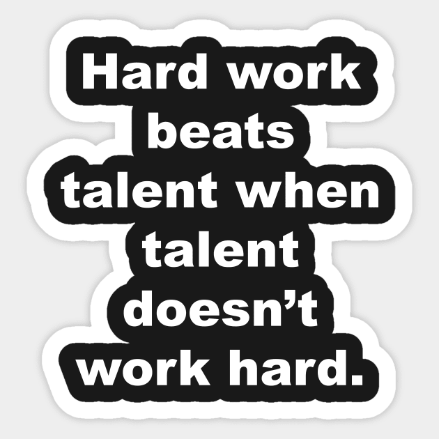 does hard work beats talent