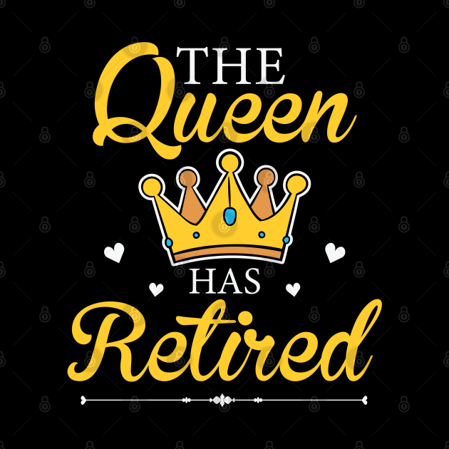 The Queen has Retired Queen Retirement - Retirement - Pin | TeePublic