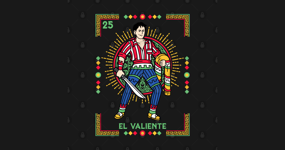 El Valiente Loteria Mexicana - El Valiente Loteria Mexicana - T-Shirt ...