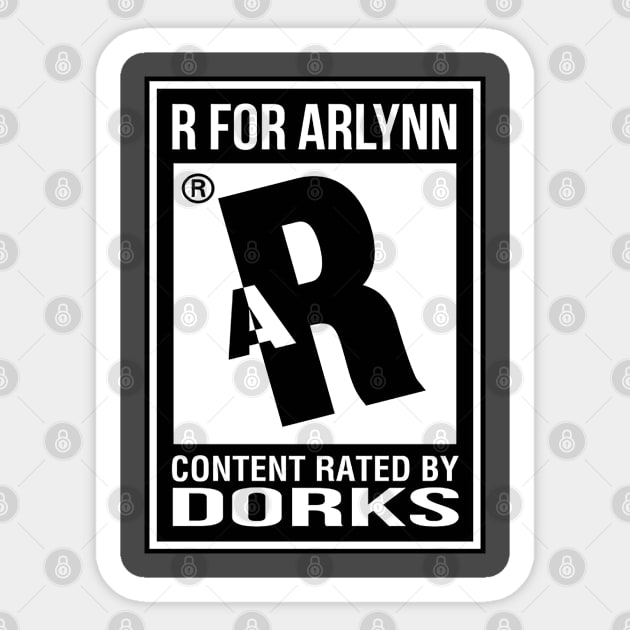 Rated R for Arlynn - Dork Tales - Sticker | TeePublic