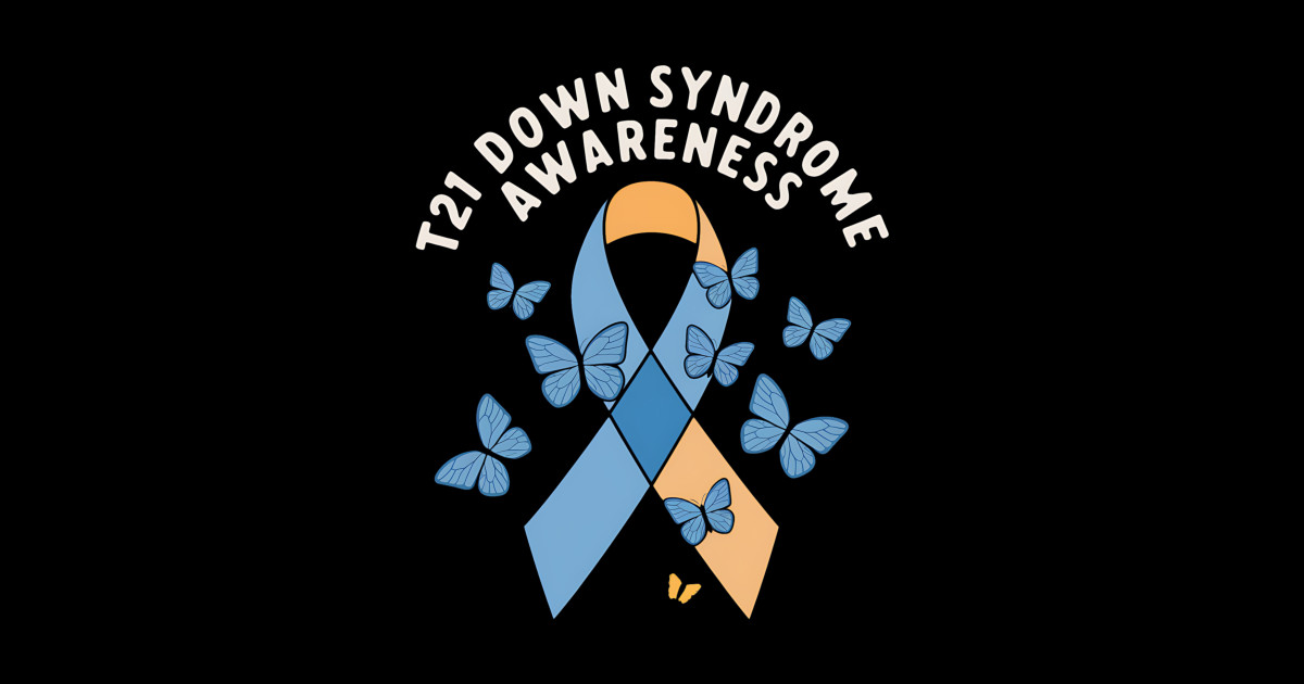 T21 Down Syndrome Awareness Ribbon Trisomy - T21 Down Syndrome ...