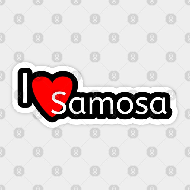 I love Samosa - Samosa - Sticker | TeePublic