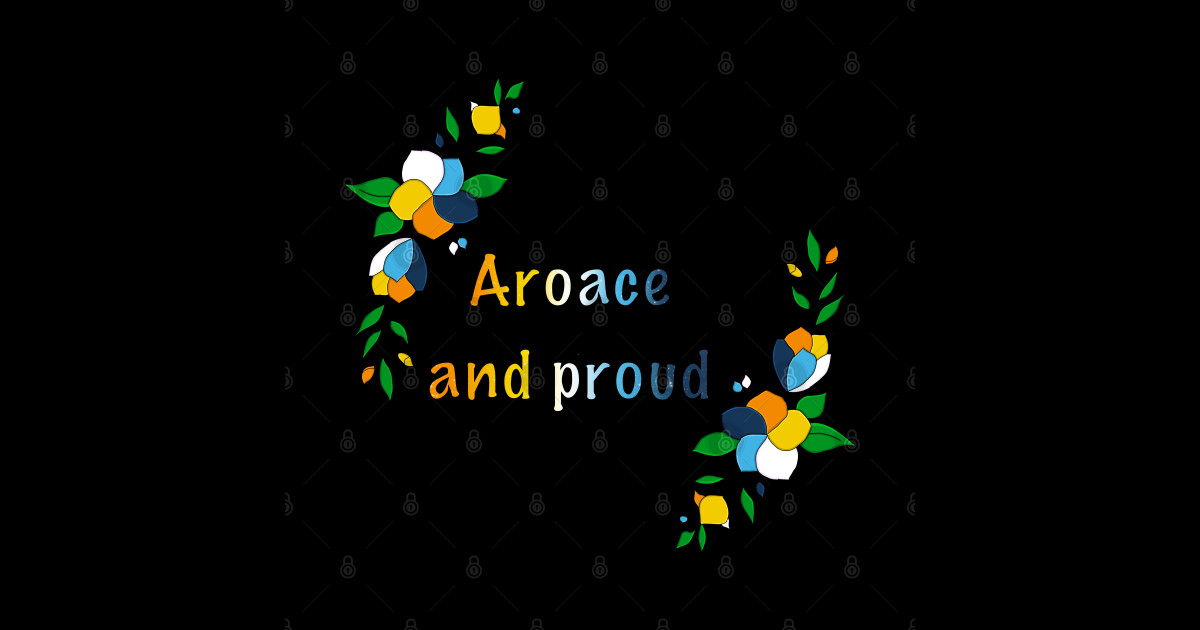 Aroace and proud floral design - Aroace - Sticker | TeePublic