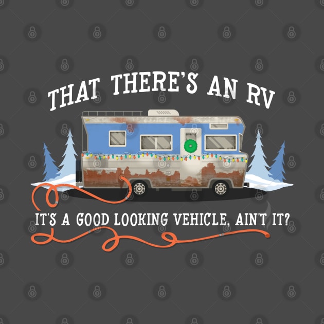 That there's an RV - Christmas - T-Shirt | TeePublic