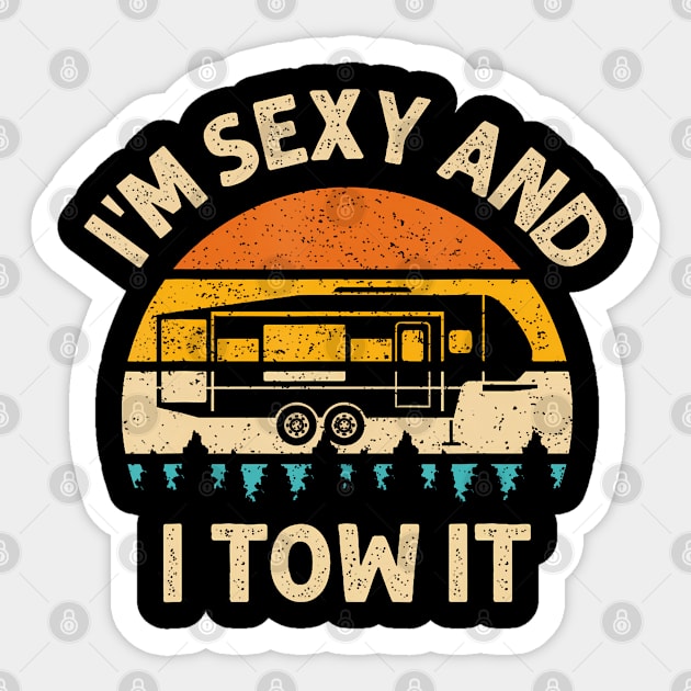 I Tow It Camper - It Camper - Sticker | TeePublic