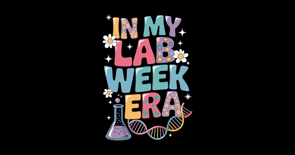 In My Lab Week Era Groovy Lab Week Party - Lab Week - Sticker | TeePublic