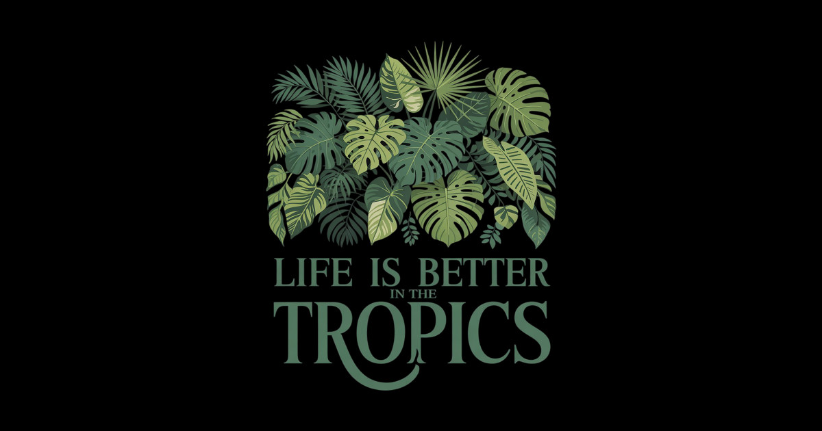 ife Is Better In The Tropics Tropical Plant Gardener Garden - Ife Is ...