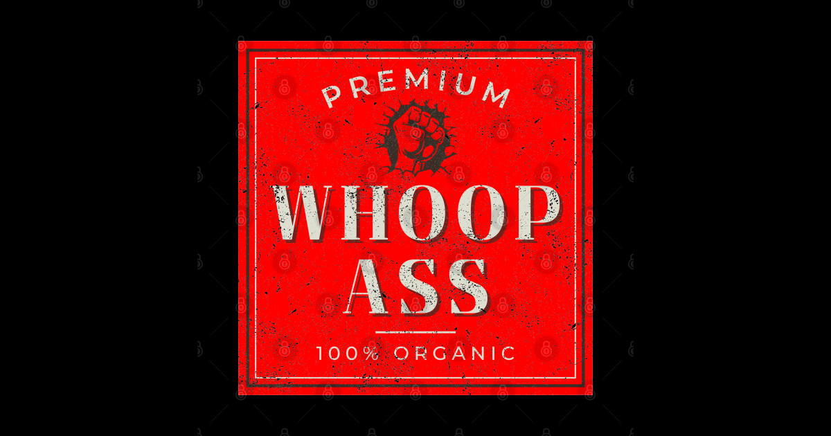 Premium Whoop Ass - Distressed Vintage - Sticker | TeePublic