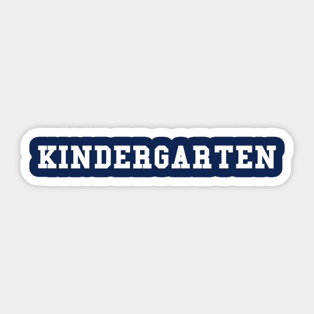 Kindergarten - Kindergarten - Sticker | TeePublic