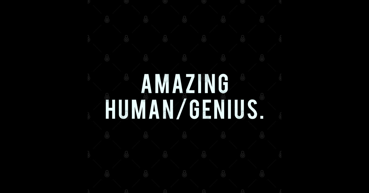 Amazing Human/Genius. - Brooklyn Nine Nine - Pin | TeePublic
