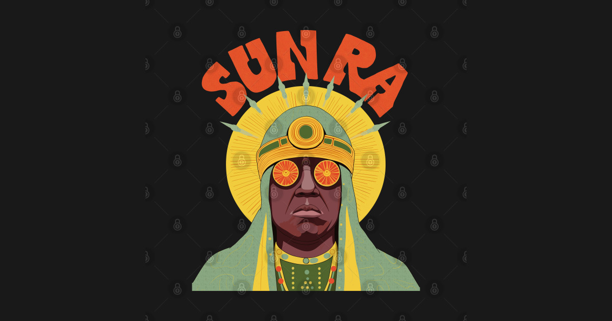Sun Ra -- Original Psychedelic Design - Sun Ra - T-Shirt | TeePublic