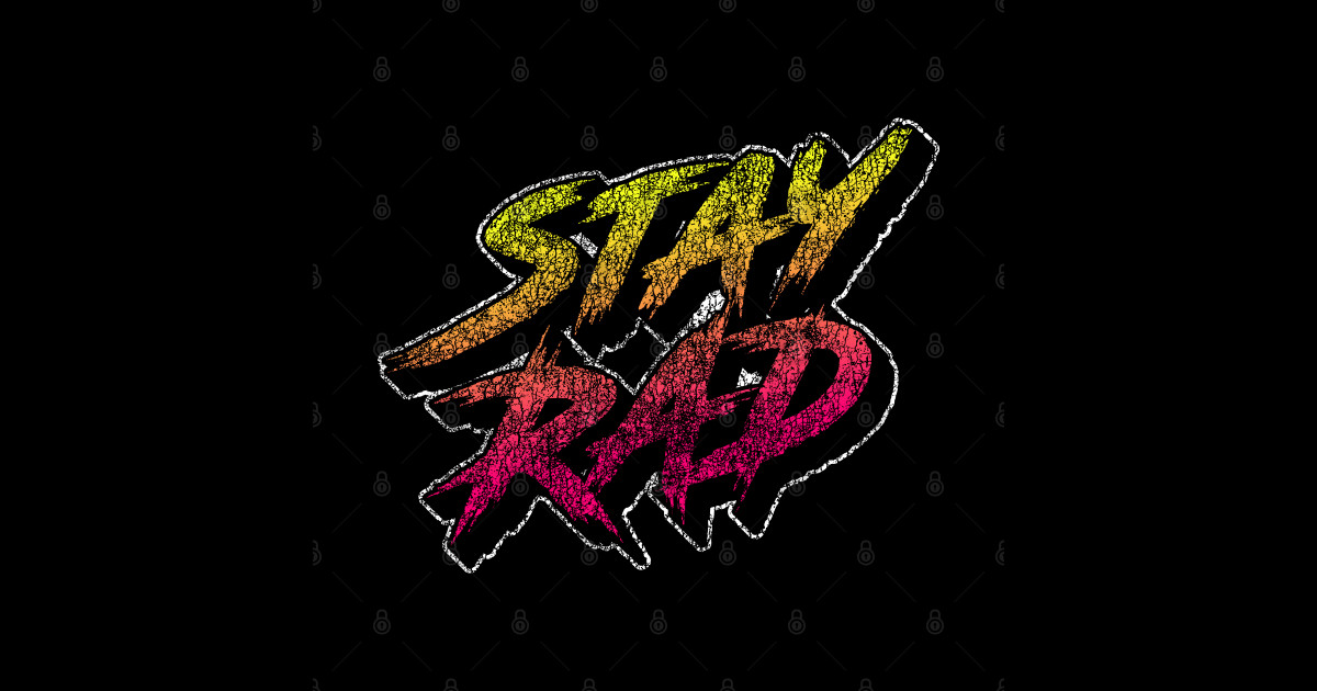 Stay Rad Retro Vintage 90s - Stay Rad - Magnet | TeePublic