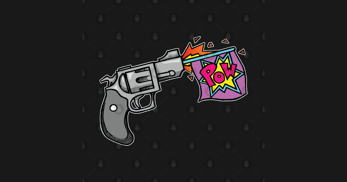 Pow Gun - Gun - T-Shirt | TeePublic
