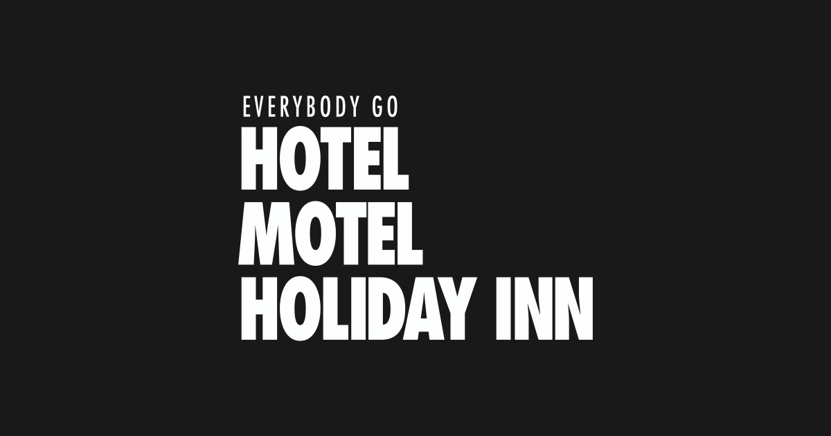 Hotel, Motel, Holiday Inn - Rappers Delight Sugarhill Gang - T-Shirt ...