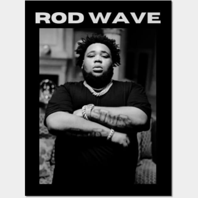 Rod Wave - Rod Wave - Posters and Art Prints | TeePublic