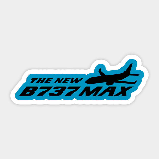 THE NEW B737 MAX - Boeing - Sticker | TeePublic
