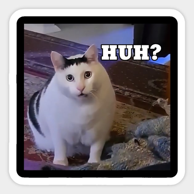 Meme Huh Cat - Valentines Day - Sticker | TeePublic