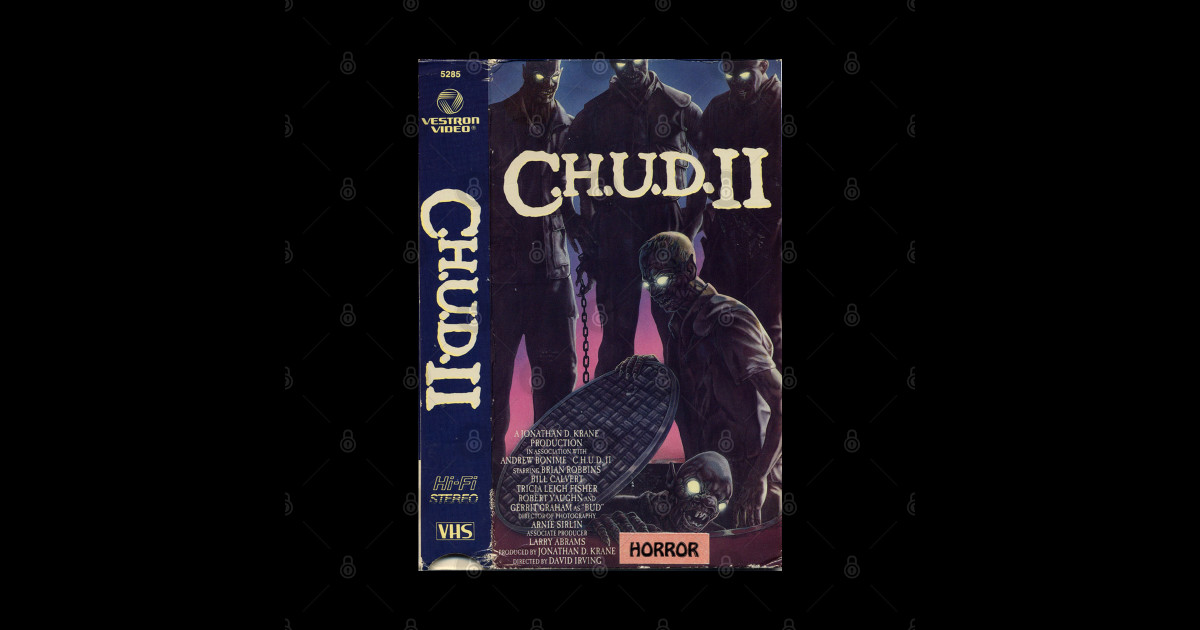 C.H.U.D. 2 VHS - Chud 2 - Posters and Art Prints | TeePublic