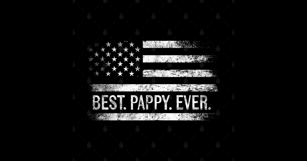 Best Papever American Flag Papfather'S Day - Best Pappy Ever - Posters ...