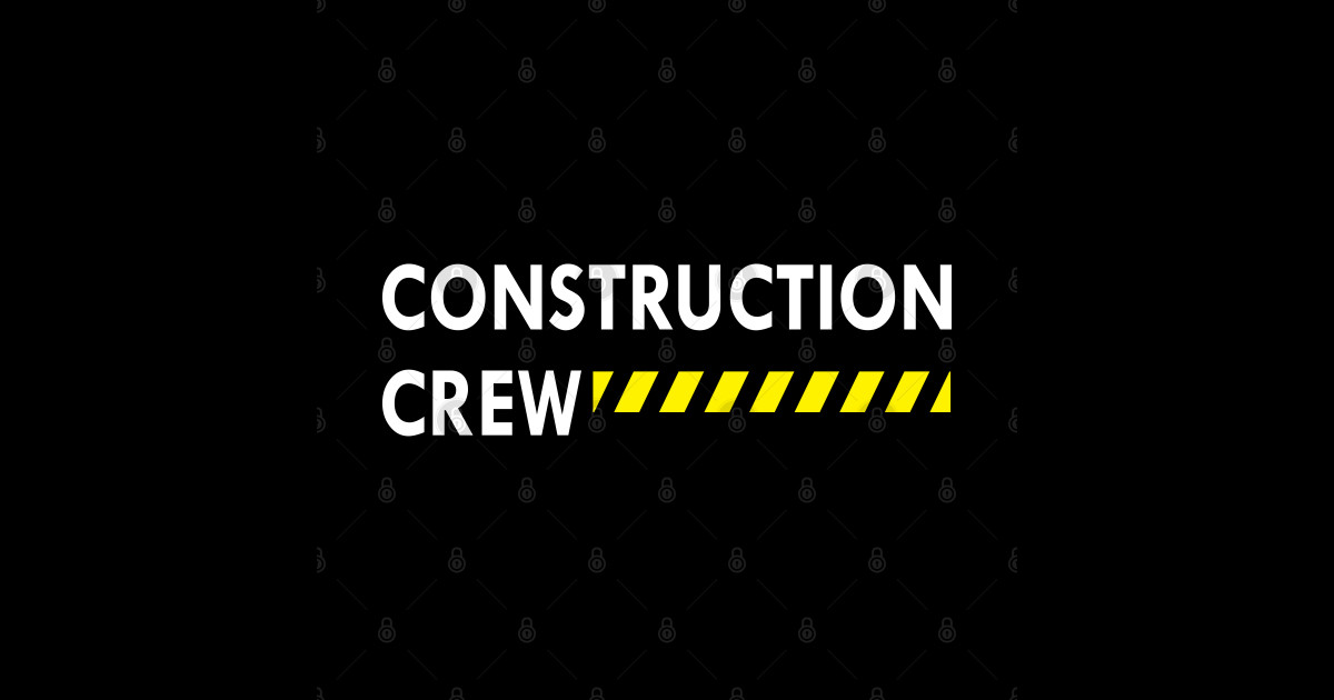 Construction Crew - Construction Worker - Sticker | TeePublic