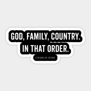 Charlie Kirk God Family Country In That Stickers for Sale | TeePublic