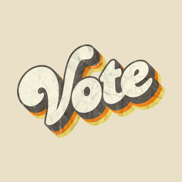 Retro Vintage Vote - Vote - T-Shirt | TeePublic