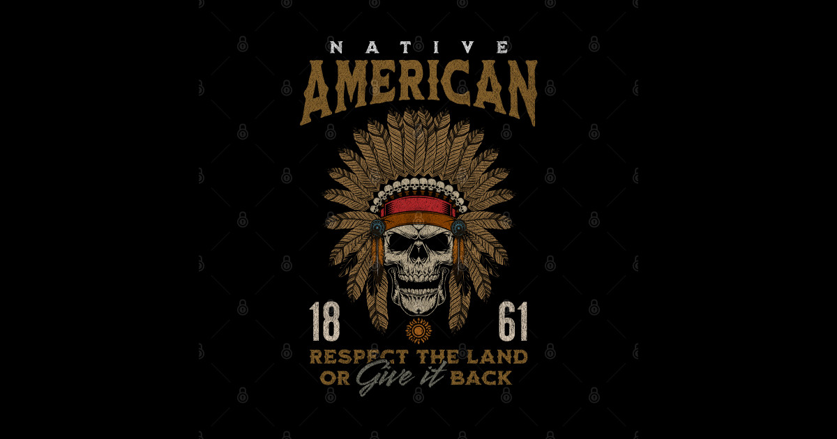 Native American Respect The Land Or Give It Back - Indian - Sticker ...