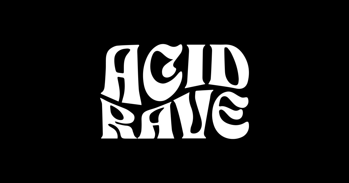 Acid Rave music logo - Acid Rave - Sticker | TeePublic