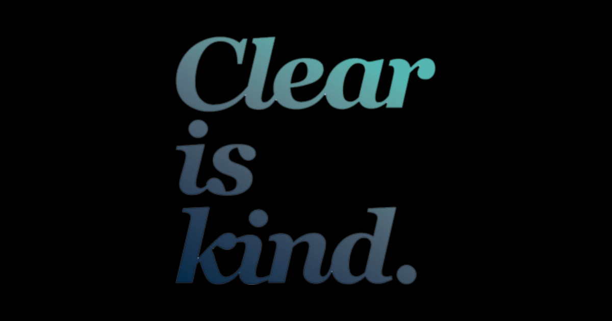 Brene Brown:Clear is Kind. | Brene Brown Quotes - ,quotes on leadership ...