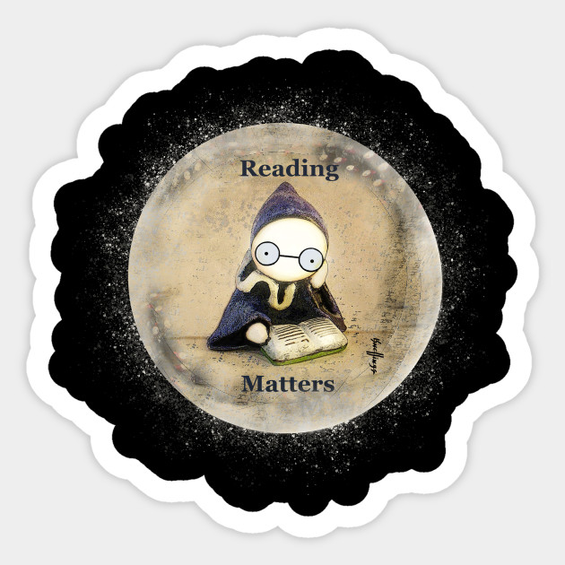 Reading Matters - Reading Books - Sticker | TeePublic