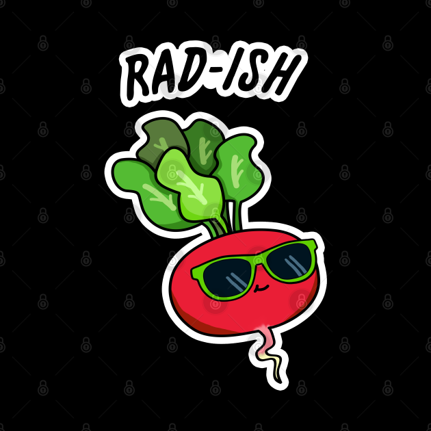 Rad-ish Cute Radish Pun. - Radish Pun - Pin | TeePublic