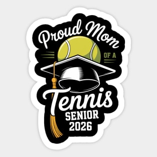 Tennis Senior Mom Class Of 2026 Stickers for Sale | TeePublic