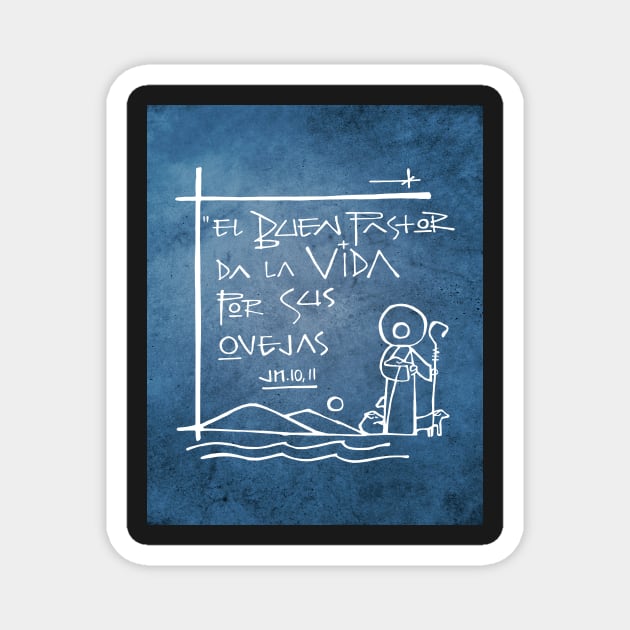 El Buen Pastor da la Vida por sus ovejas - Hand Drawn - Magnet | TeePublic