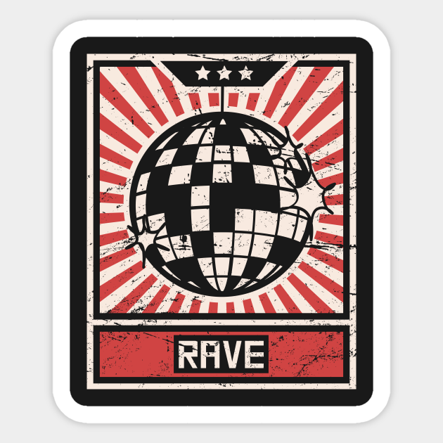 RAVE – Propaganda Disco Ball - Rave - Sticker | TeePublic