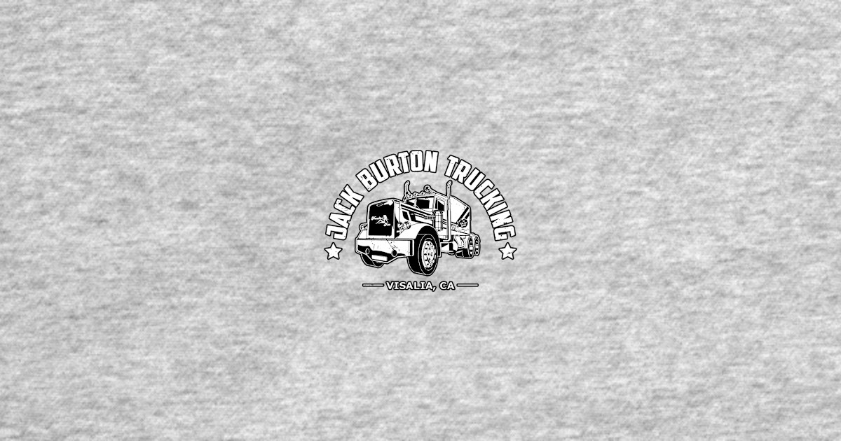 Jack Burton Trucking (Alt Print) - Big Trouble In Little China - T ...