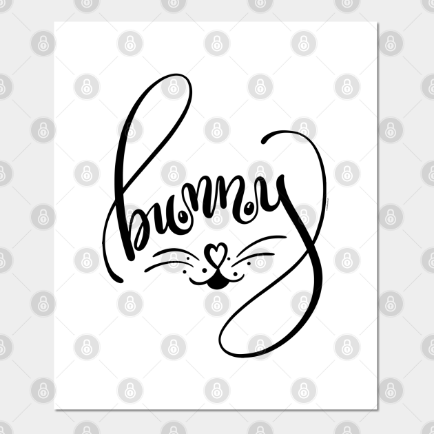 Bunny Word Art Bunny Face Hand Lettered Design - Bunny - Posters and ...