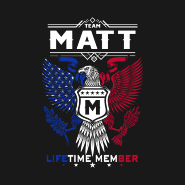Matt Name T Shirt - Matt Eagle Lifetime Member Legend Gift Item Tee ...