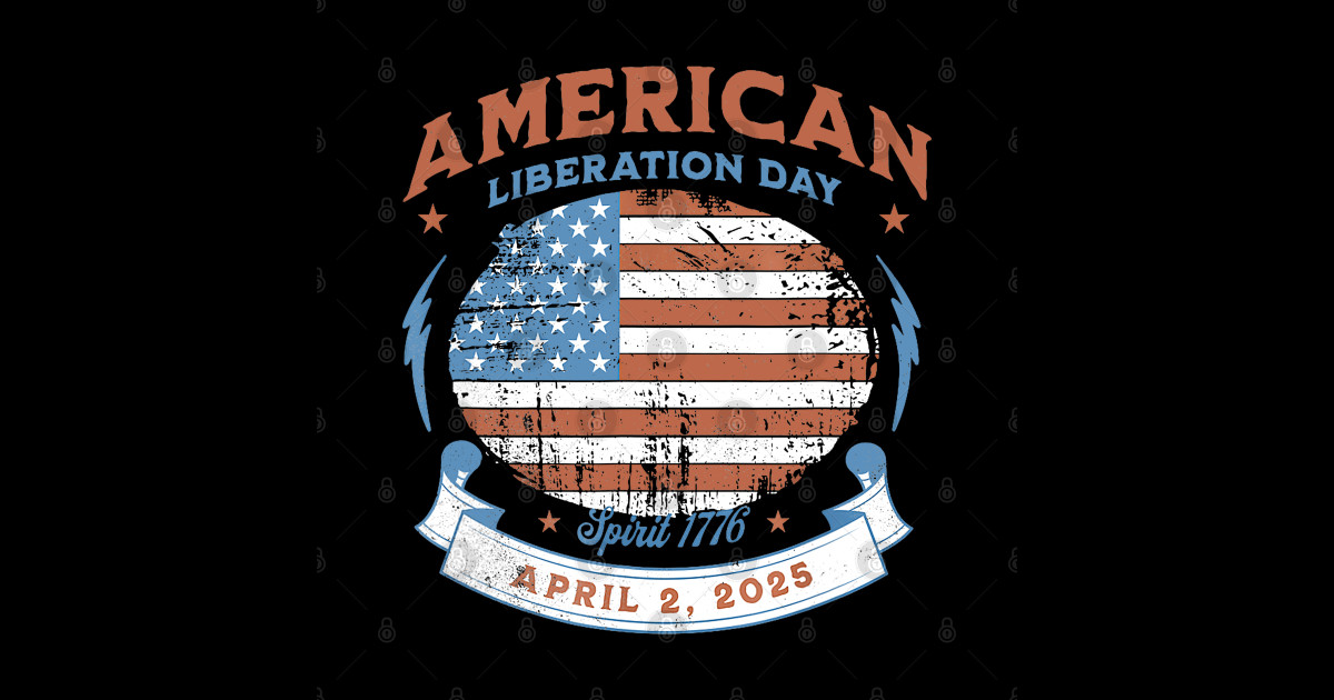 LIBERATION DAY American Liberation Day April 2nd 2025 Vintage ...