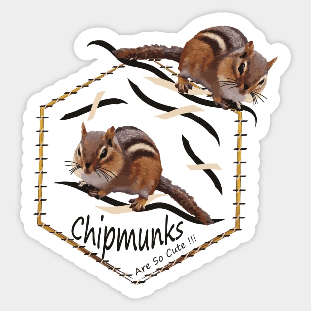 Wildlife gifts, chipmunk, Chipmunks Are So Cute - Chipmunk - Sticker ...