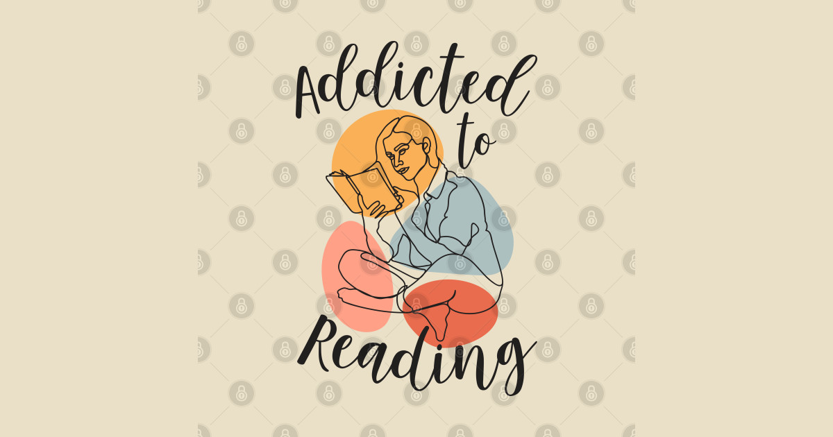 Addicted to Reading - Addicted To Reading - T-Shirt | TeePublic