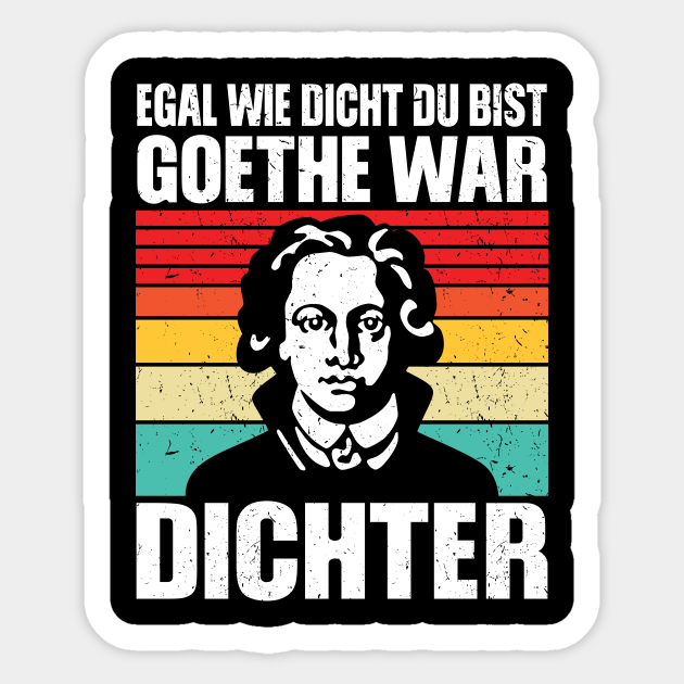 Goethe Was Poet Meme - Meme - Sticker | TeePublic